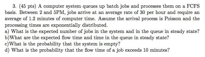 A computer system queues up batch jobs and processes | Chegg.com