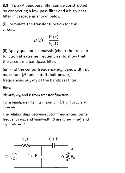 Solved A bandpass filter can be constructed by connecting a | Chegg.com