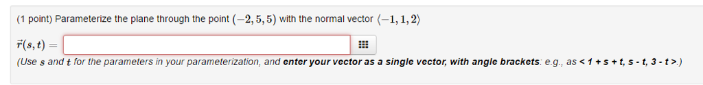 Solved Parameterize the plane through the point (-2, 5, 5) | Chegg.com