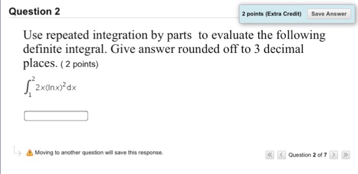 Solved Use repeated integration by parts to evaluate the | Chegg.com