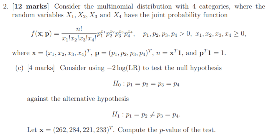 Solved 2. [12 marks] Consider the multinomial distribution | Chegg.com