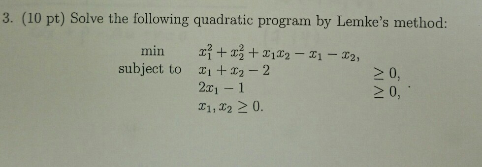 Solved (10 pt) Solve the following quadratic program by | Chegg.com