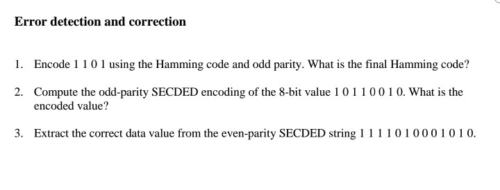 Solved Error detection and correction 1. Encode 1 1 0 1 | Chegg.com
