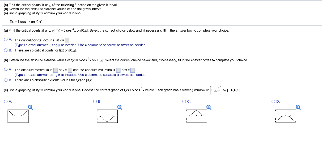 Solved (a) Find the critical points, if any, of the | Chegg.com